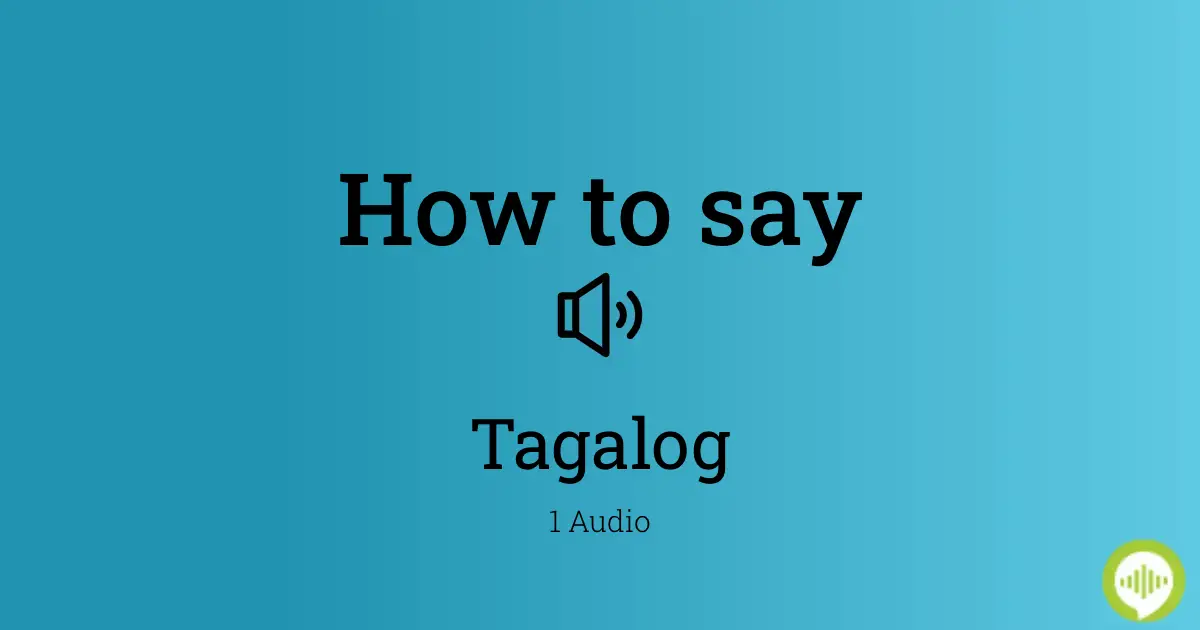 Unlocking the Secrets of Tagalog Pronunciation